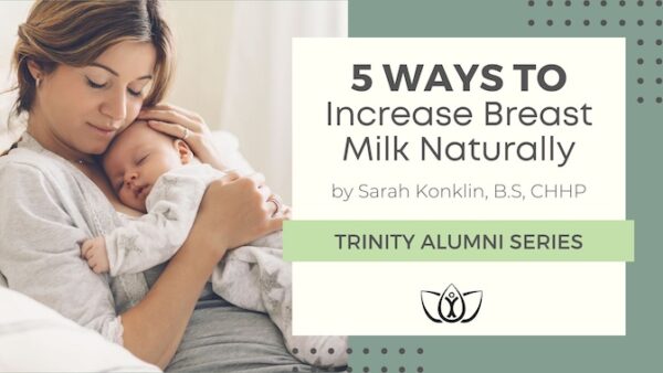 5 Ways to Increase Breast Milk Naturally – Trinity Connect